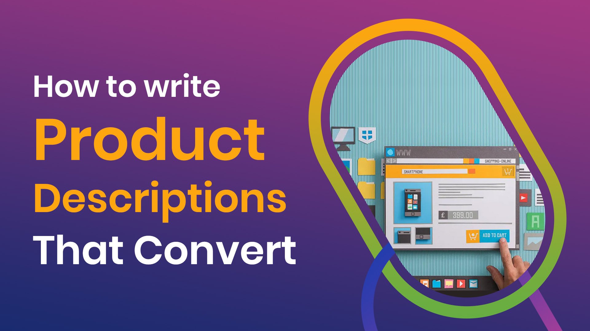 Top Tips for Writing Product Descriptions That Convert