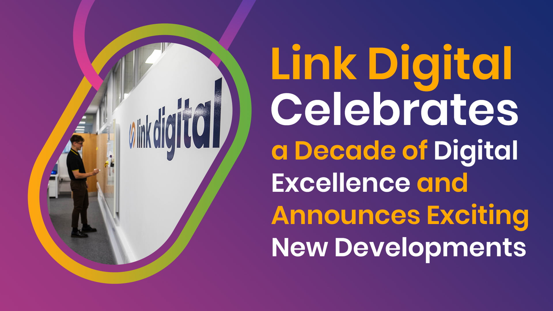 Link Digital Celebrates a Decade of Digital Excellence