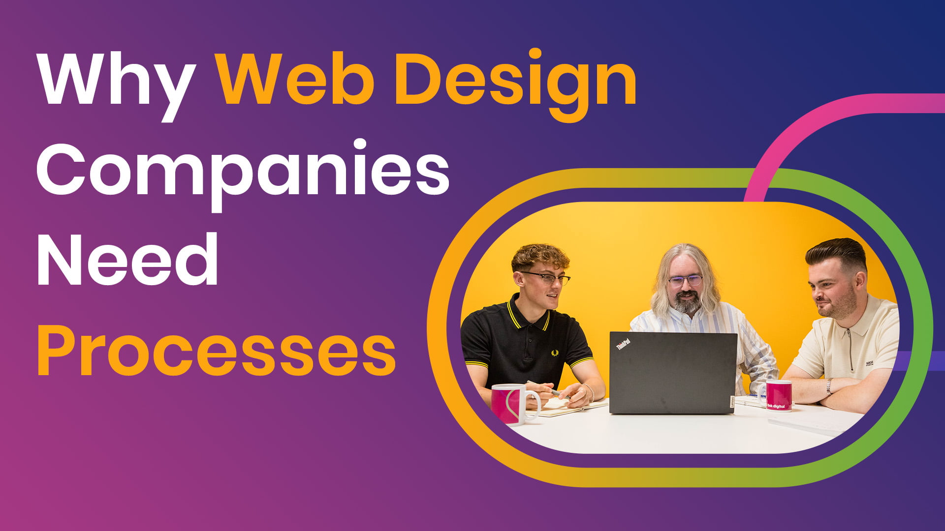 Why Web Design Companies Need Web Design Processes