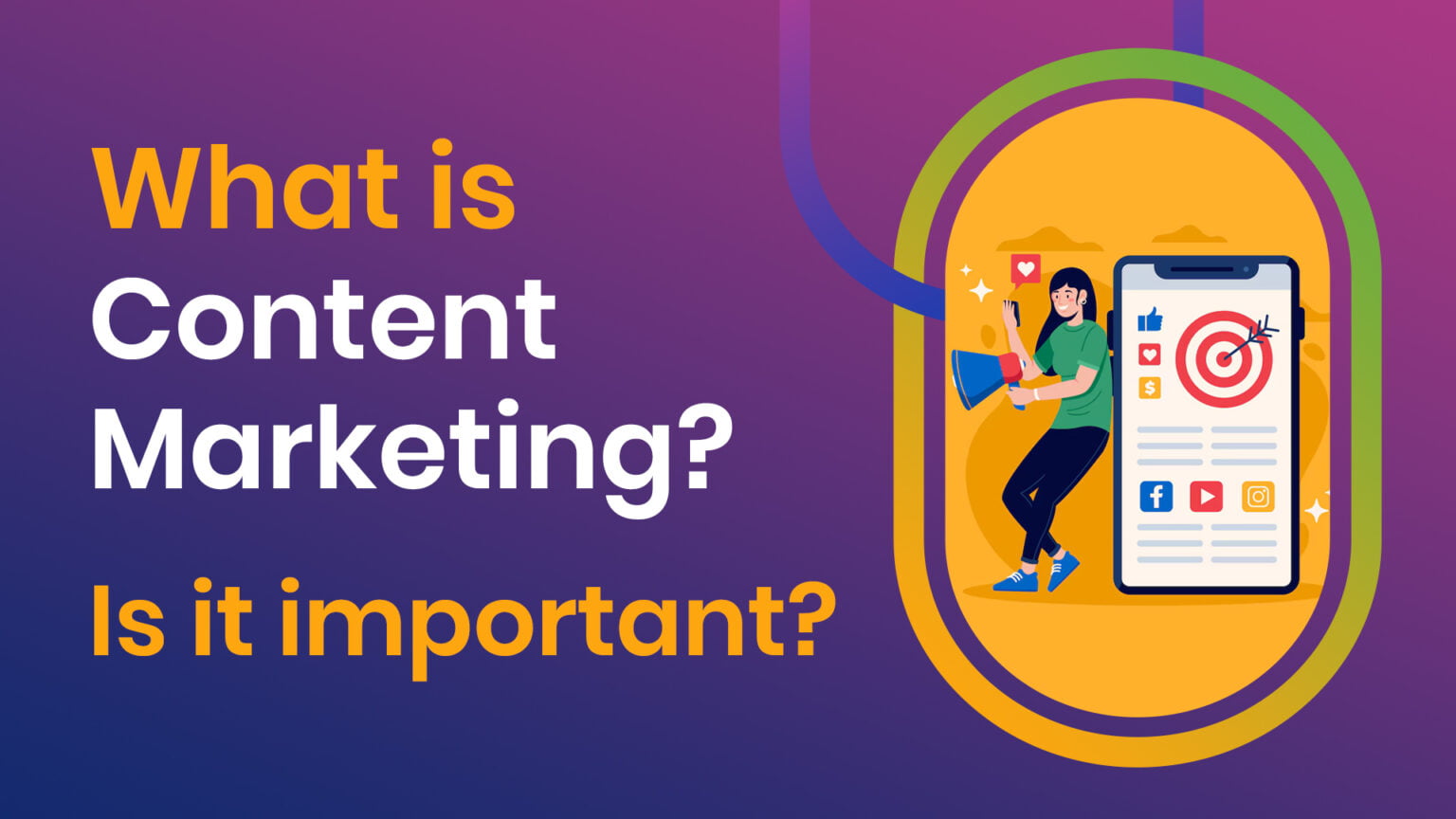 What is Content Marketing? Is it important? | Link Digital