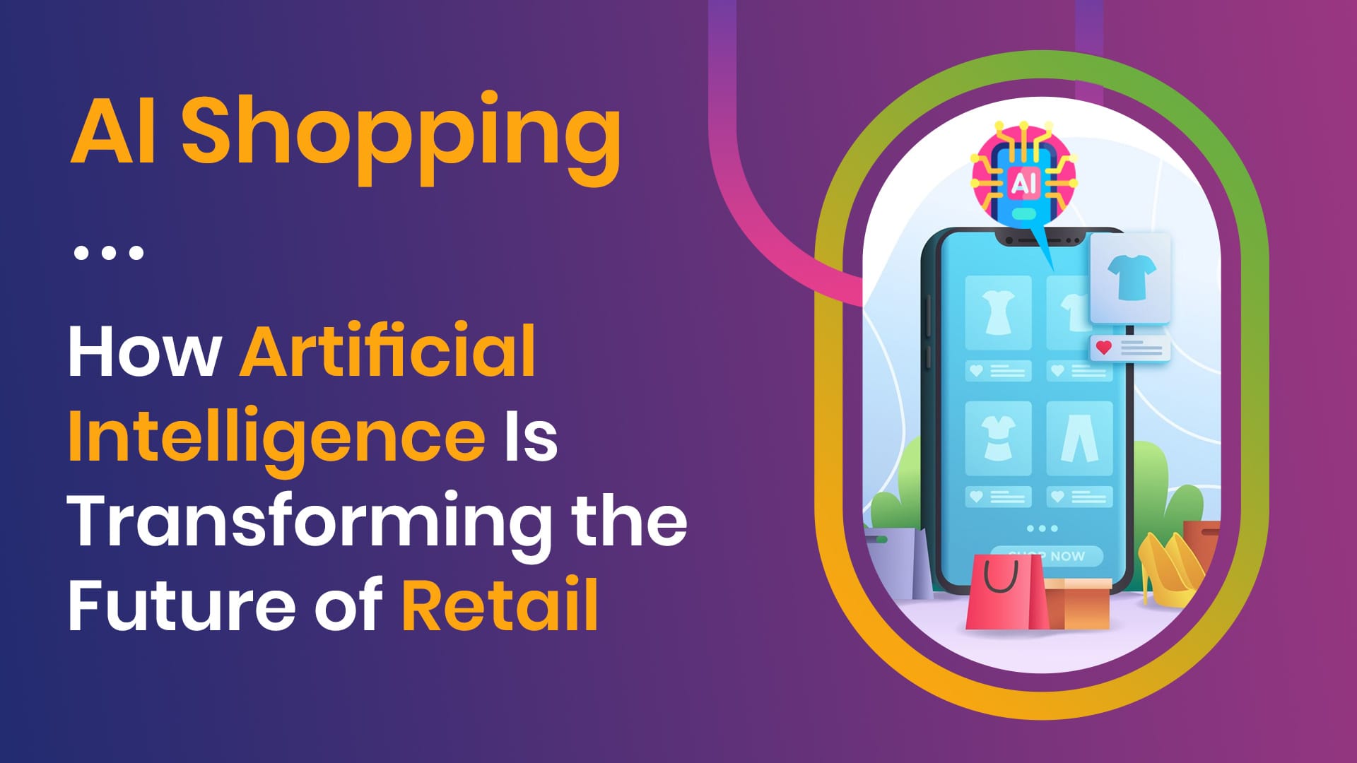 AI Shopping Explained: The Future of Smart Retail - Link Digital
